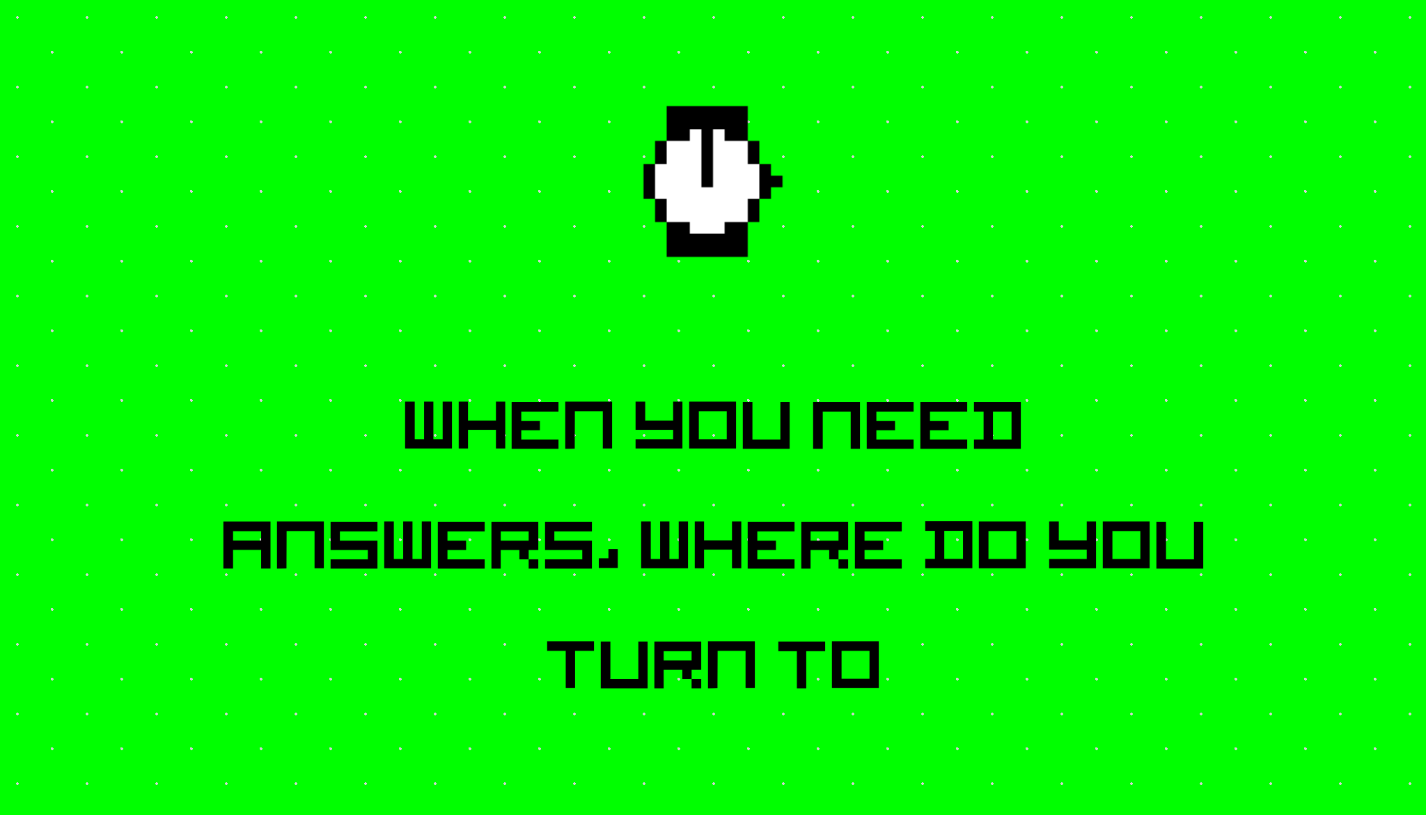 Poll - When You Need Answers, Where Do You Turn to?