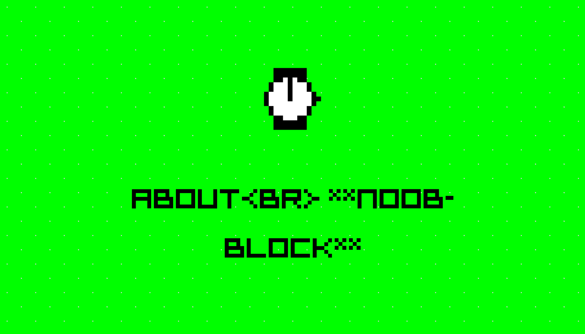 About Noob-Block on HackerNoon