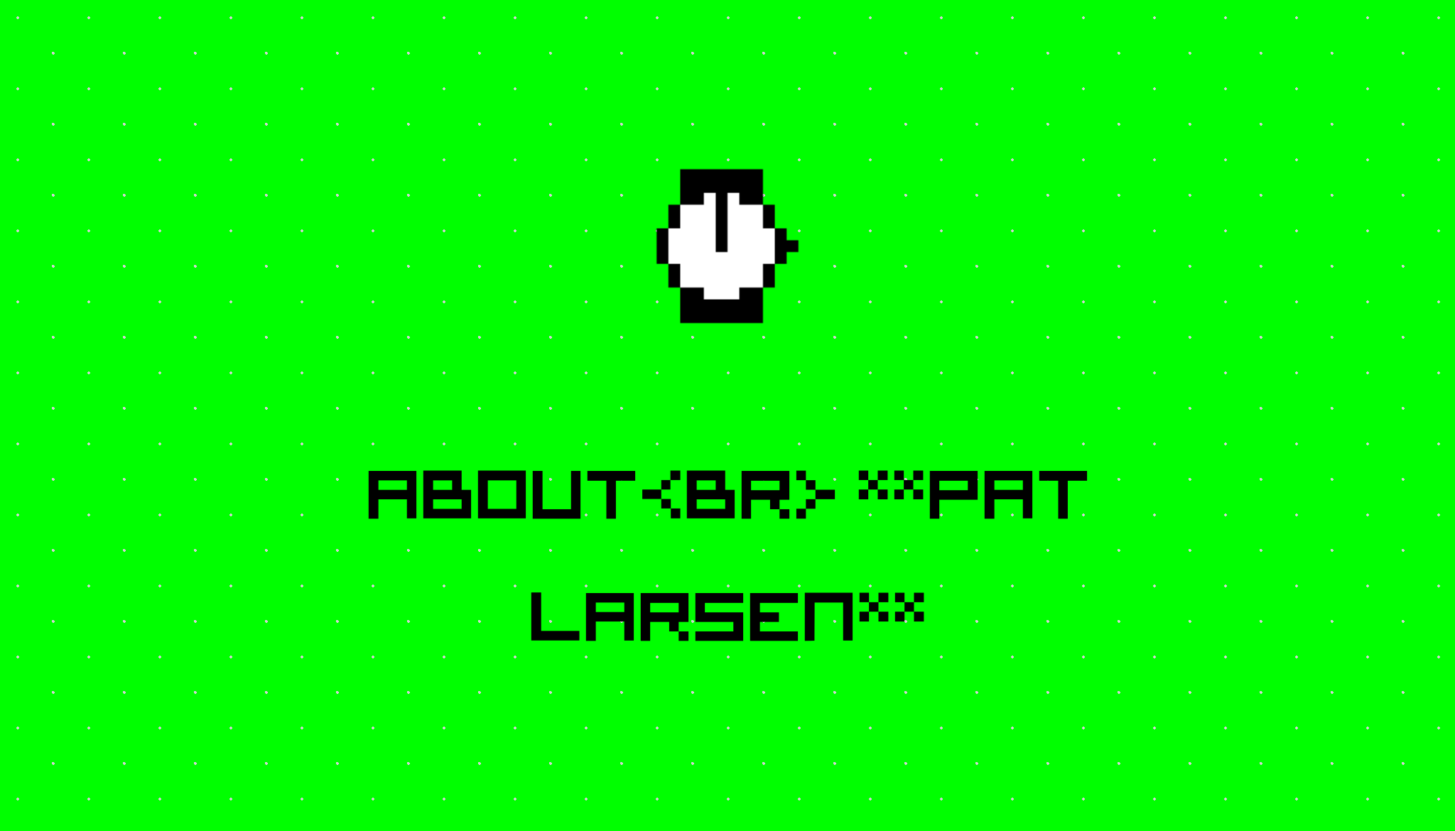 About Pat Larsen on HackerNoon